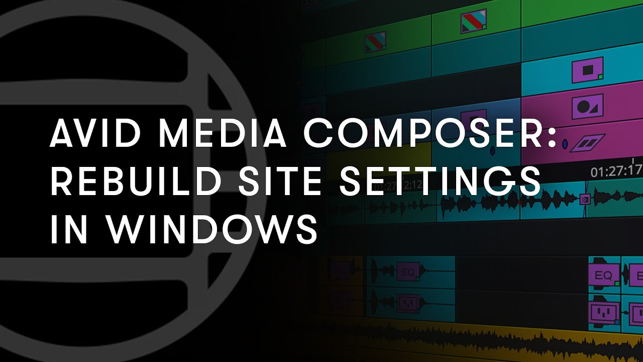 Avid Media Composer: Rebuild Site Settings (Windows) - YouTube