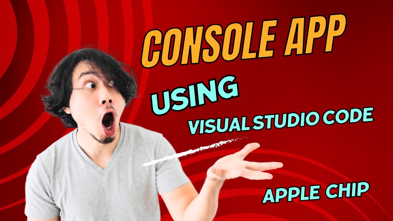 Creating a Console App on Mac with Apple Chip using Visual Studio Code ...