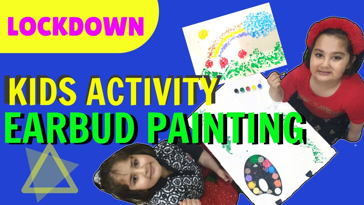 Easy Earbud Painting for kids | Kids Activity at home during #Lockdown ...