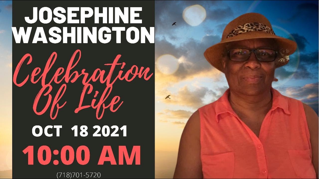 Josephine Washington Celebration Of Life - YouTube