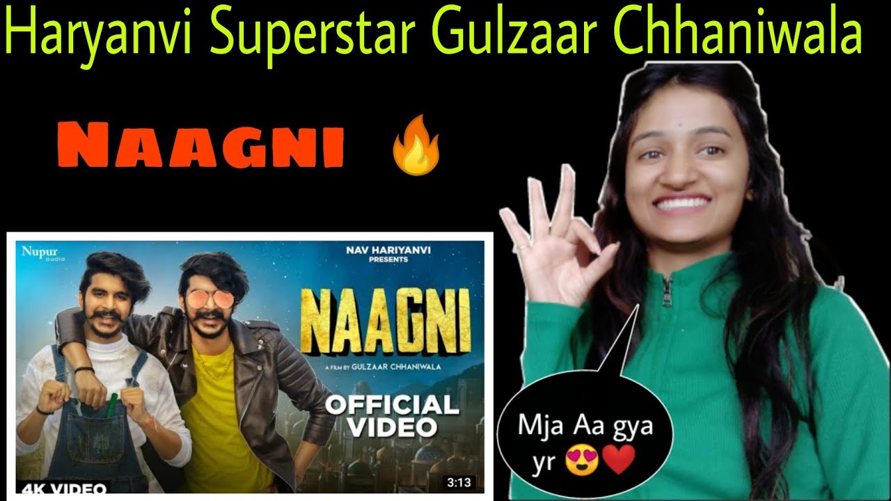 GULZAAR CHHANIWALA ~ NAAGNI (OFFICIAL VIDEO) NAV HARYANVI | NAAGNI SONG ...