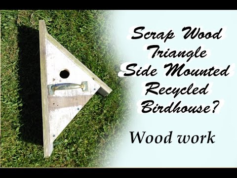 BIRD HOUSE! Triangle side mounted bird house from scrap wood. - YouTube