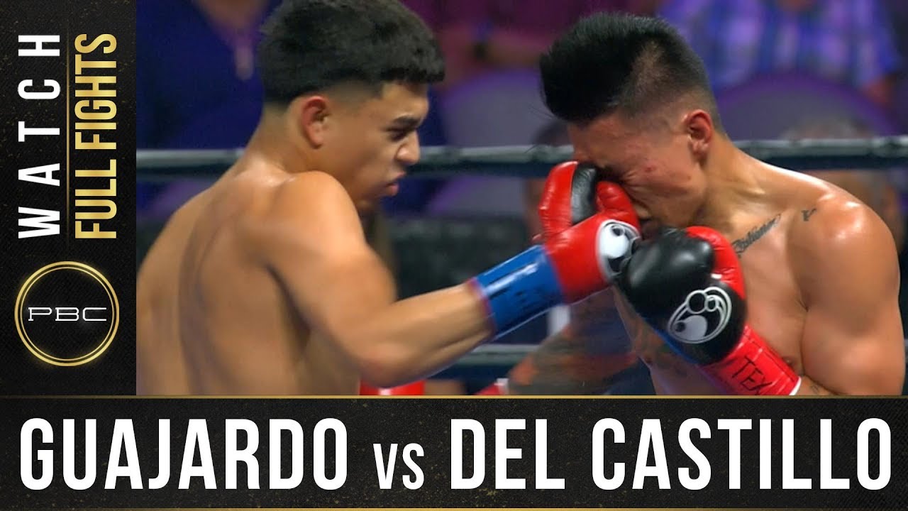 Guajardo vs Del Castillo Full Fight: August 24, 2019 - PBC on FS1 - YouTube