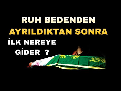 RUH BEDENDEN AYRILDIKTAN SONRA İLK NEREYE GİDER  - KABİR  HAYATI - VOLKAN AKSOY