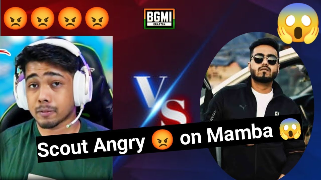 Scout Angry 😡 on Mamba 😱 #scout #mamba #s8ul - YouTube