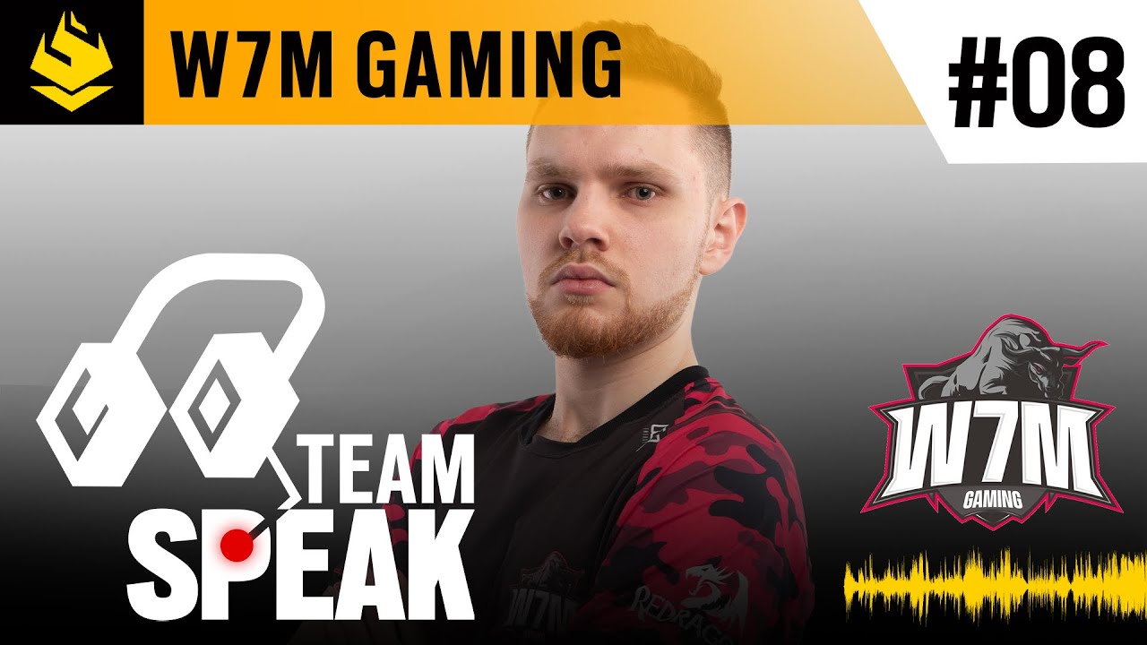 #BR2020 | TEAM SPEAK #08 | W7M | Rainbow Six Siege - YouTube