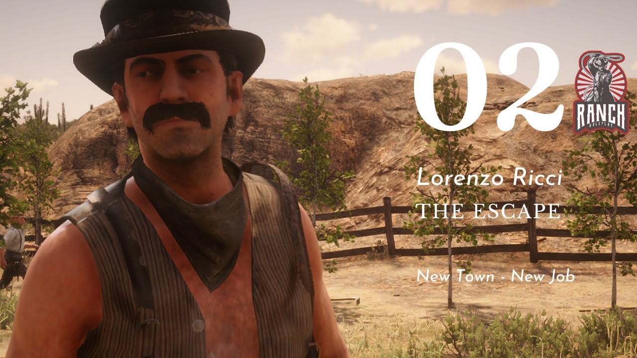 Lorenzo Ricci, The escape - New Town, New Job | Ranch Roleplay || rdr2 ...