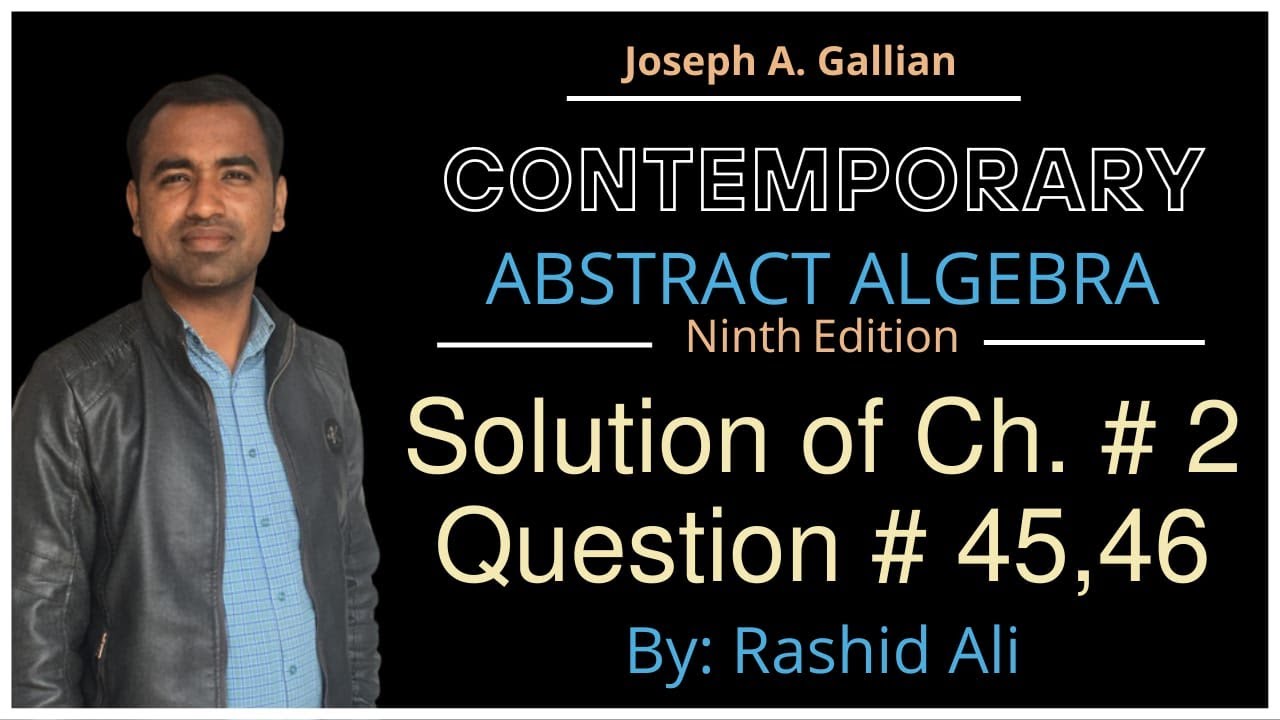 Contemporary abstract algebra by Joseph A Gallian Solution Chap # 2 ...