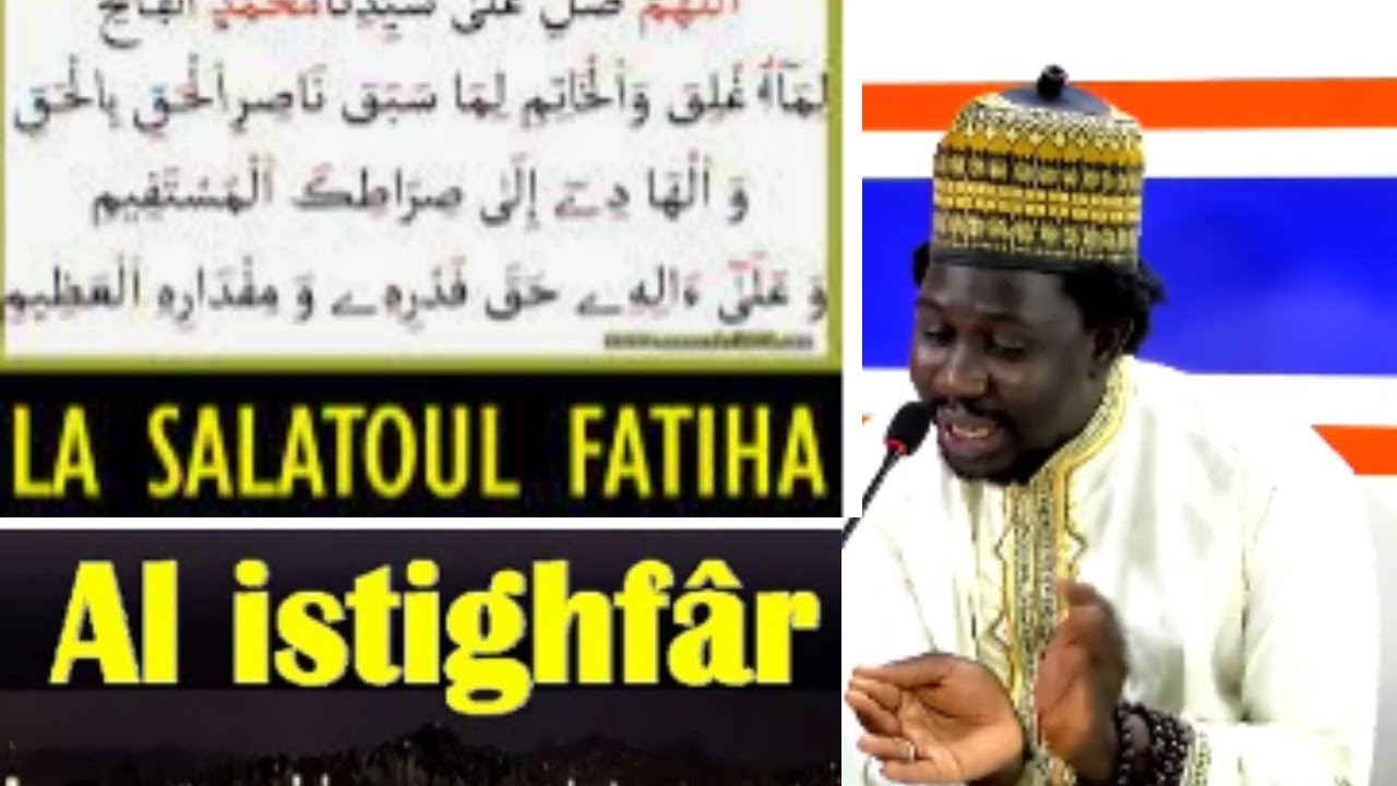 🛑 Les secrets Salatoul Fatiyah, Al istighfar avec Cheikh Tidiane Gning ...