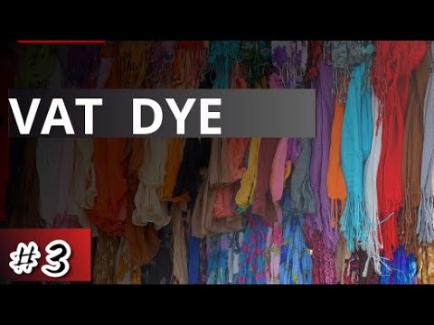 Introduction Of Vat Dye - YouTube