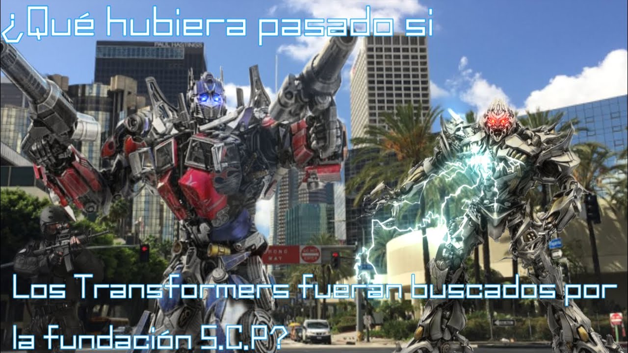¿Qué hubiera pasado si los Transformers Fueran buscados por la ...