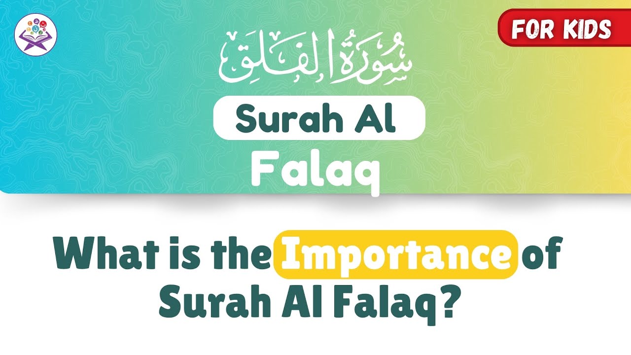 113 - Importance of Surah Al Falaq l Quranic Surahs for Kids - YouTube