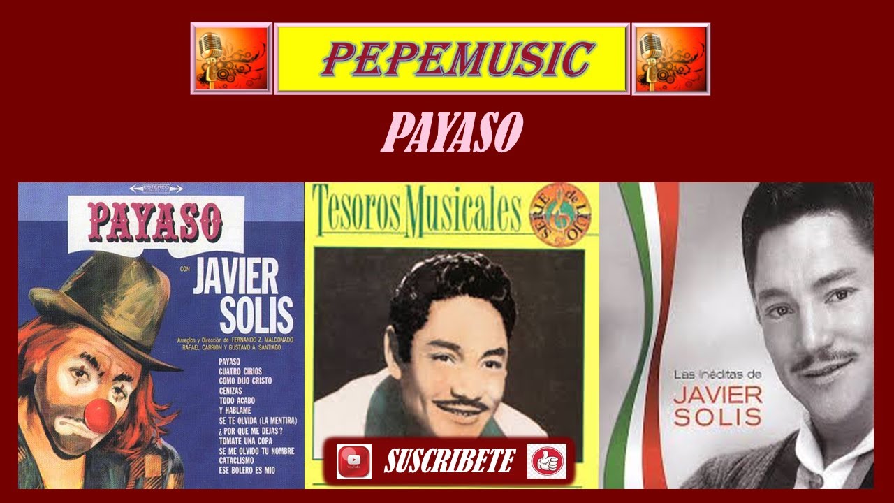 Payaso Javier Solis Pista con letra - YouTube