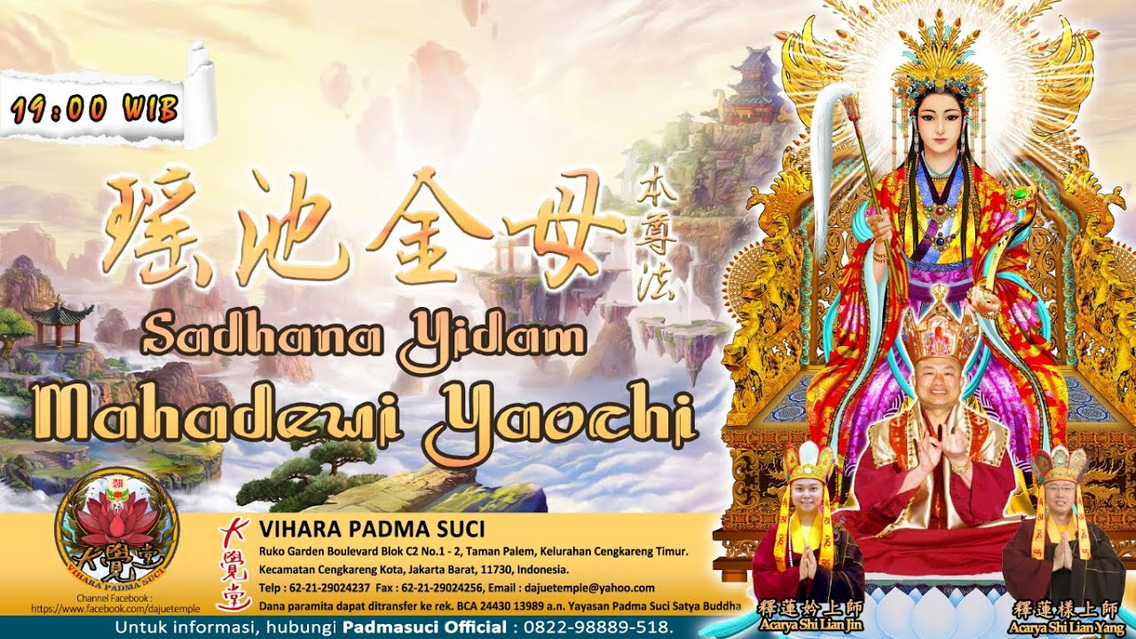 Sadhana Yidam Mahadewi Yaochi Jinmu, 6 November 2023 - Vihara Padma Suci - YouTube