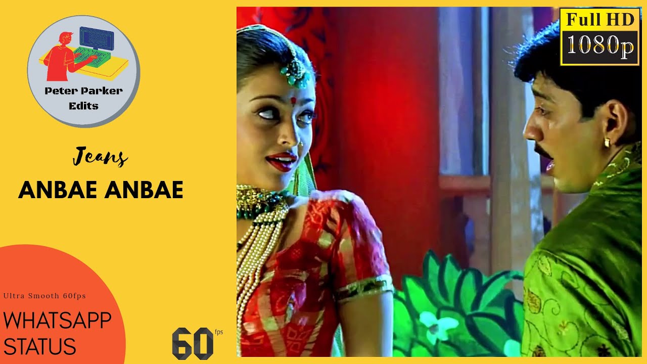 Anbae Anbae - Jeans | WhatsApp Status | 60fps | Full Screen Video | A.R ...