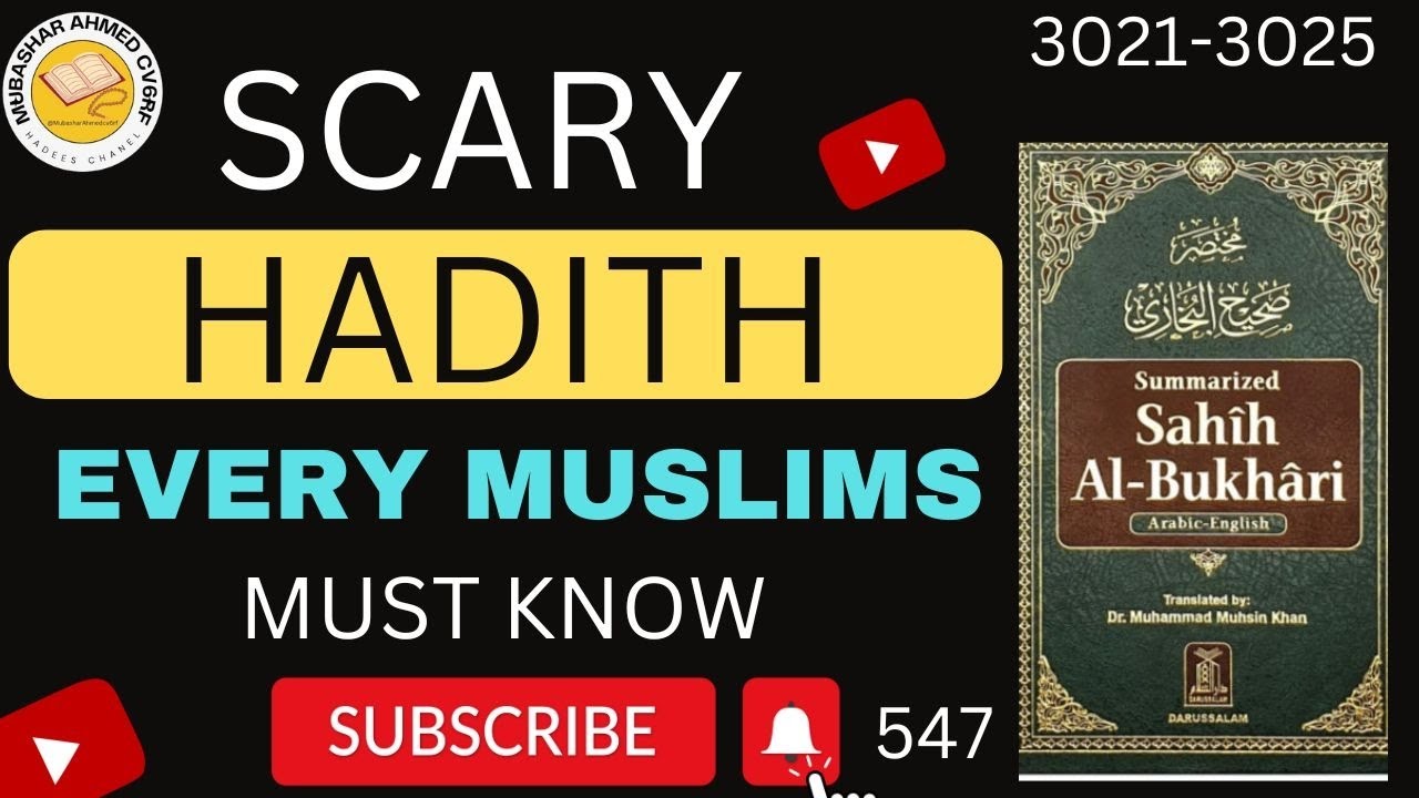 SCARY HADITH EVERY MUSLIMS MUST KNOW 3021-3025|hadees 40| Mubashar ...