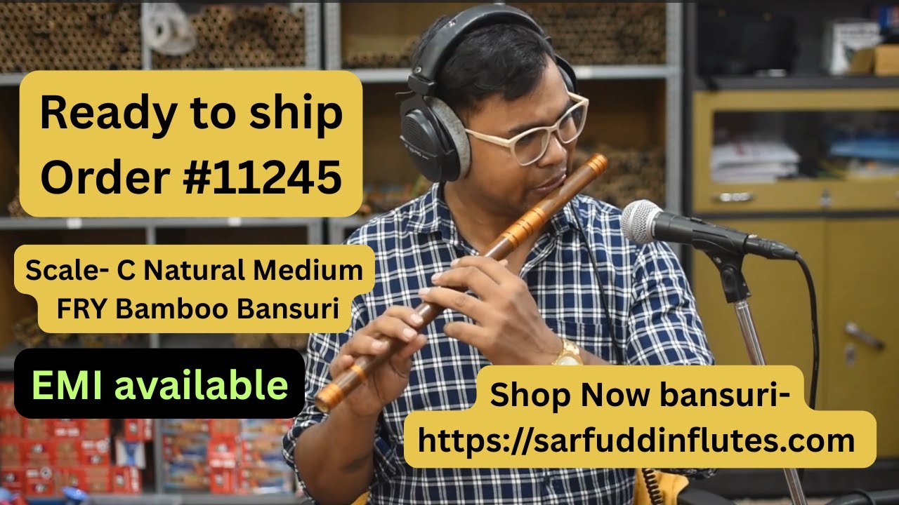 Ready to ship Order #11245, Scale- C Natural Medium FRY Bamboo Bansuri ...