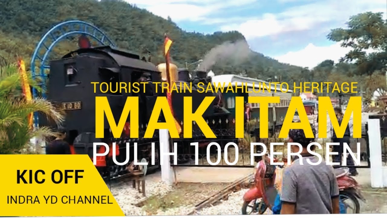 TOURIST TRAIN Sawahlunto Heritage, Mak Itam Pulih 100 Persen Angkut ...