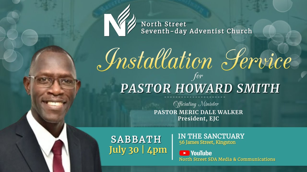 Pastoral Installation Service | North Street SDA Church | Sabbath ...