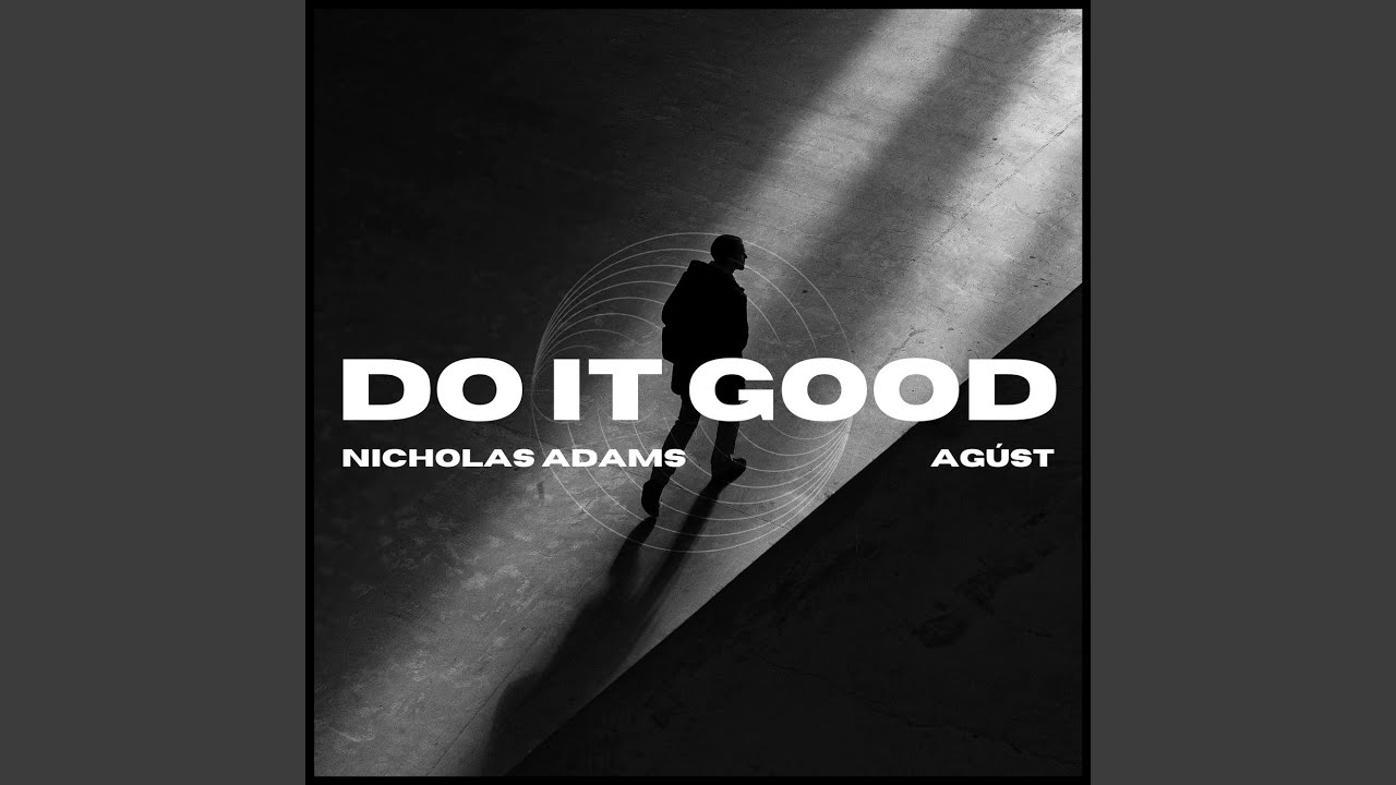 Do It Good (Radio Edit) - YouTube