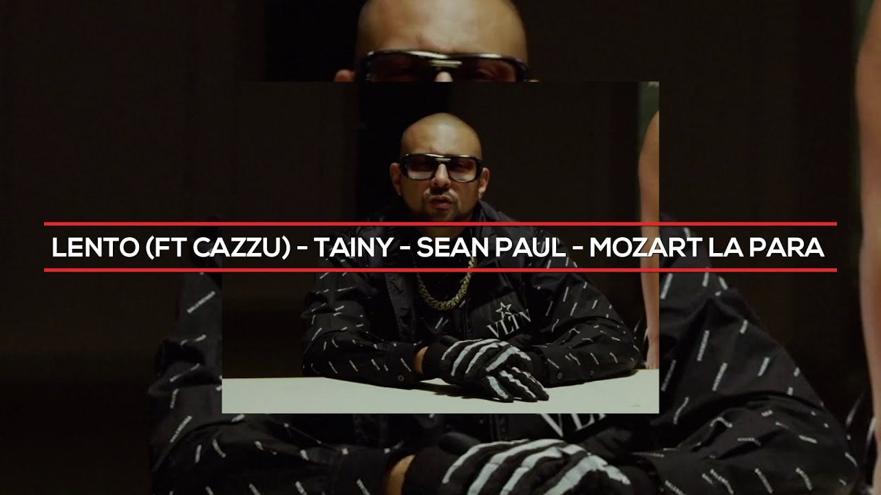 Making Of LENTO (ft Cazzu) - Tainy , Sean Paul , Mozart La Para - YouTube
