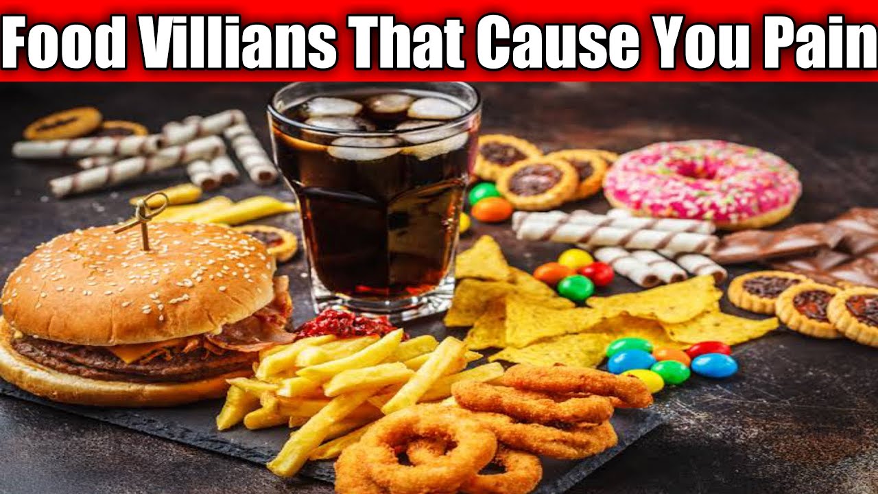 Food Villains that cause you PAIN - YouTube