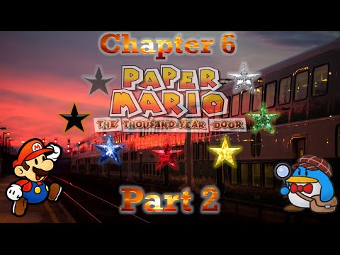 Paper Mario TTYD - Episode 25 [Chapter 6, Part 2] - YouTube