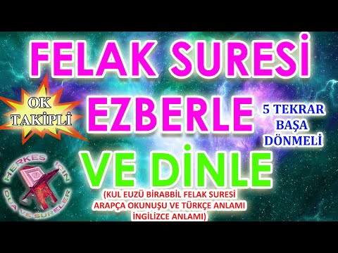 Felak suresi ezberleme 5 tekrar Kolay ezber Felak suresi okunuşu anlamı dinle Ok Takipli Herkes için