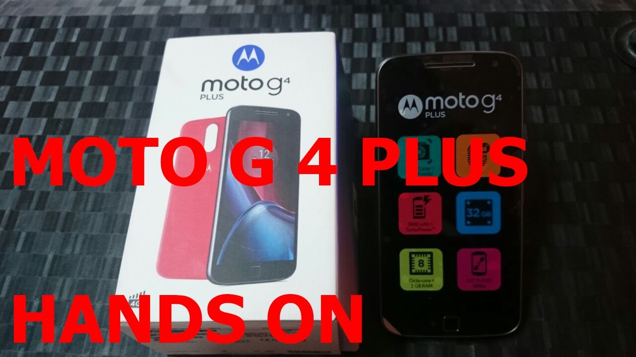 Moto G4 Plus Unboxing "hands on" - YouTube