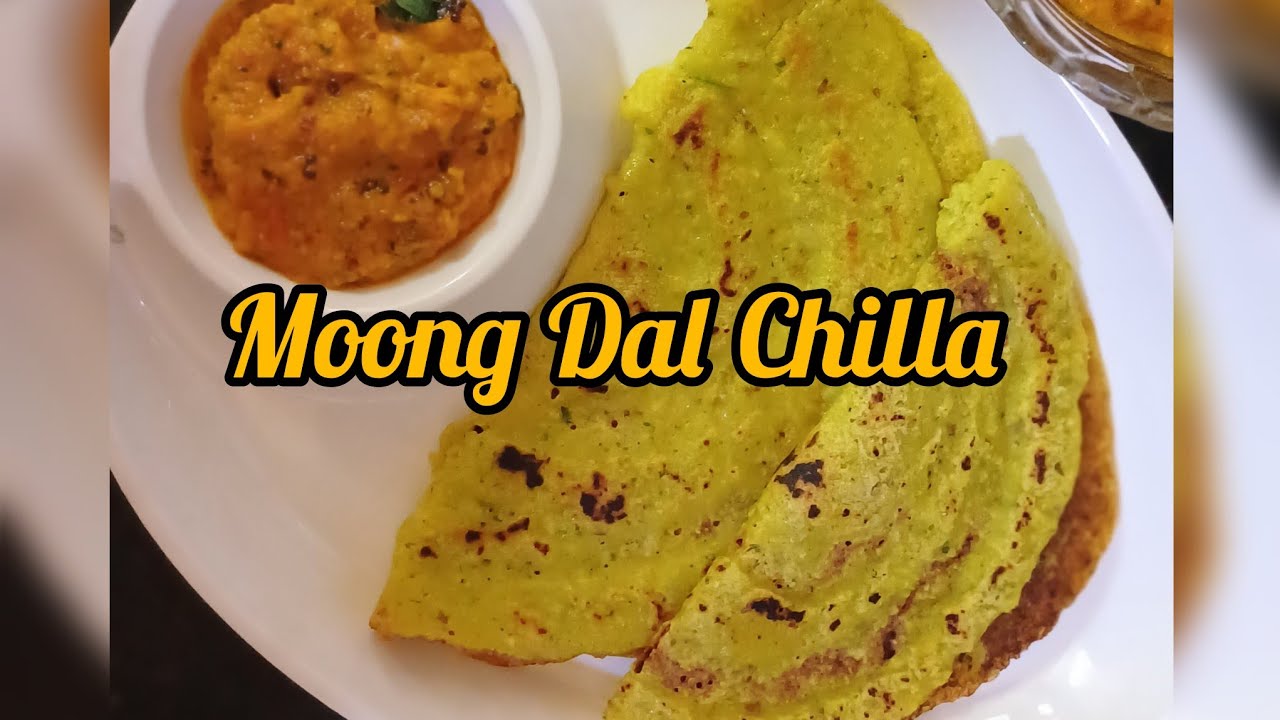 Moong Daal Chilla|| मूंग दाल चिल्ला || Chilla Recipe|| Easy Breakfast ...