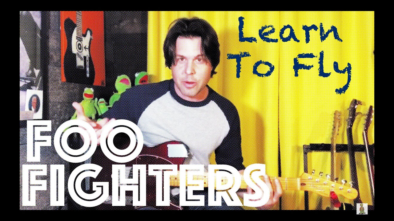 Guitar Lesson How To Play Learn To Fly By Foo Fighters Youtube