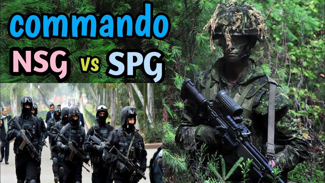 NSG vs SPG । एनएसजी और एसपीजी में क्या अंतर है। - YouTube