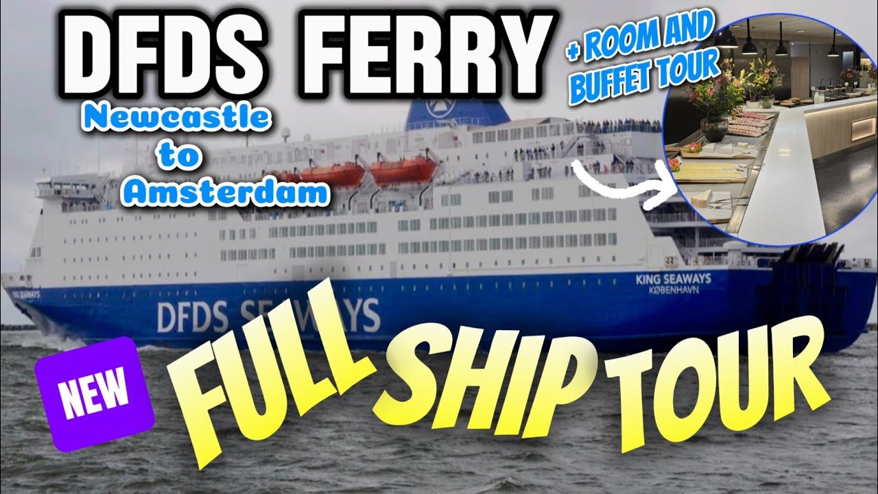 DFDS 'Mini cruise' FULL tour of the ship | (Newcastle -- Amsterdam ...