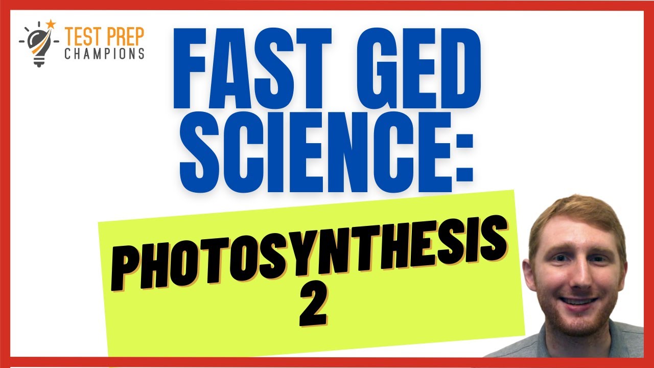 How to Beat GED Science Photosynthesis Questions - Example 2 [Fast ...