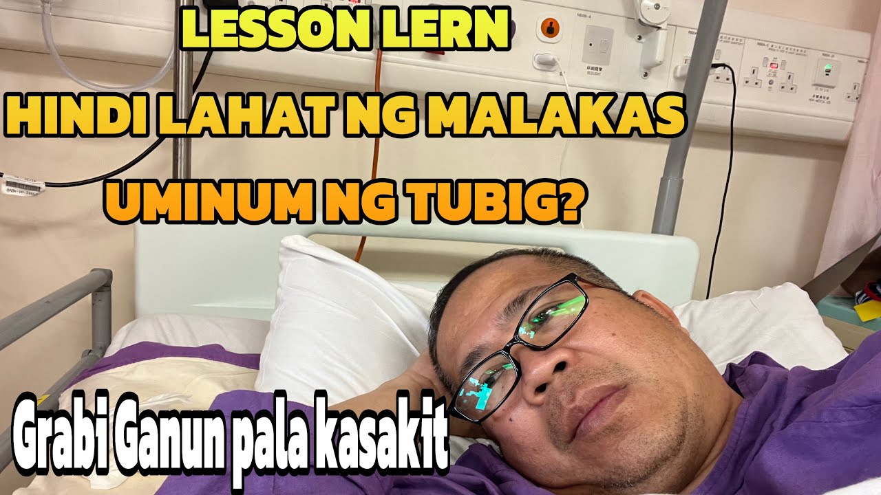 LESSON LERN! GRABI GANUN PALA KASAKIT?KAHIT MALAKAS UMINUM NG TUBIG ...