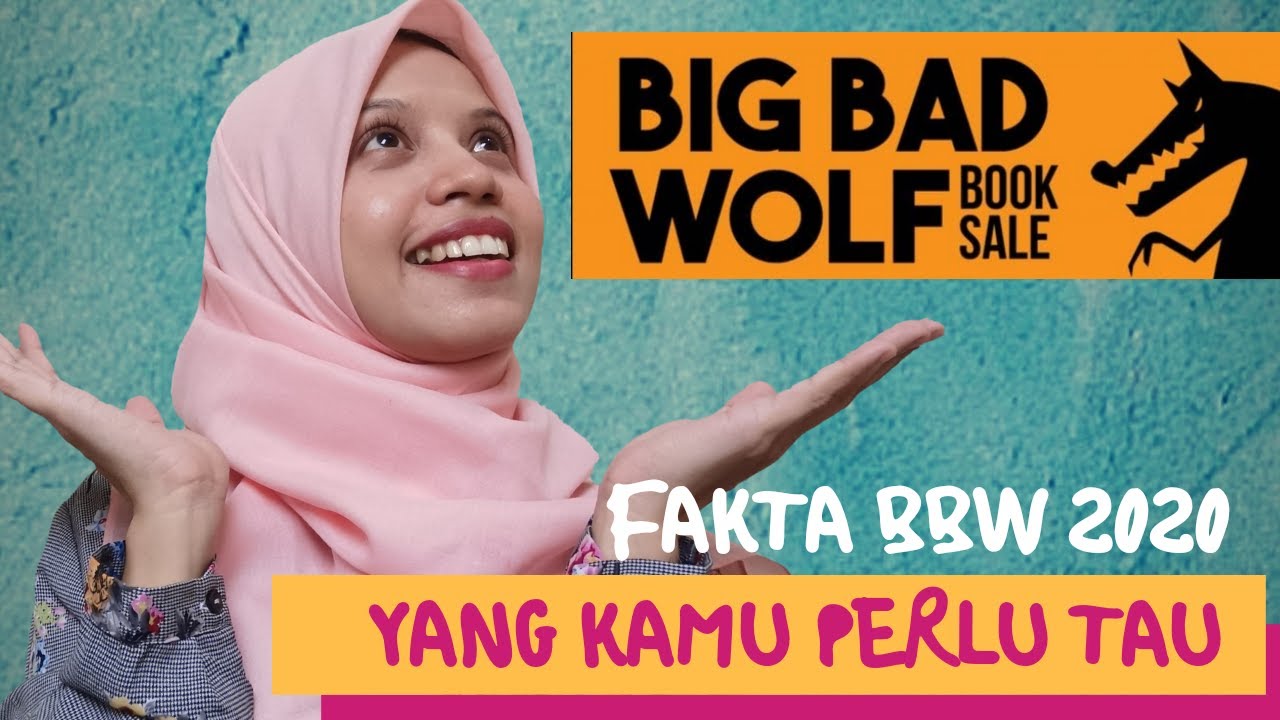 6 Fakta Big Bad Wolf 2020 Yang Perlu Kamu Tau Sebelum Datang Ke BBW ...