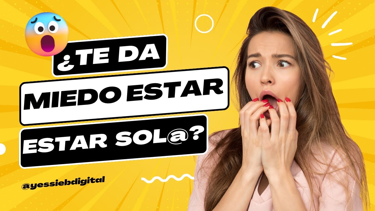 La AUTOFOBIA, es el MIEDO a la SOLEDAD #autofobia #miedo - YouTube