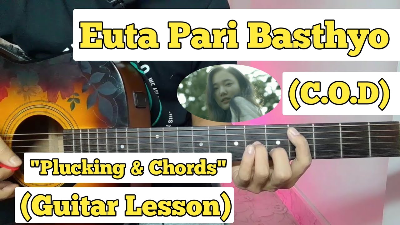 Euta Pari Basthyo - COD | Guitar Lesson | Plucking & Chords | (Complete Tutorial) - YouTube