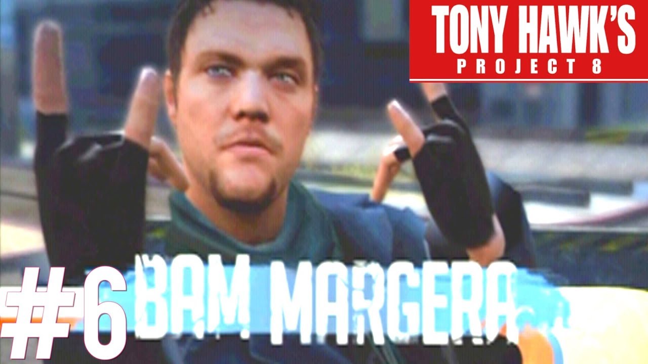 TONY HAWK'S PROJECT 8 PART 6: BAM MARGERA! - YouTube