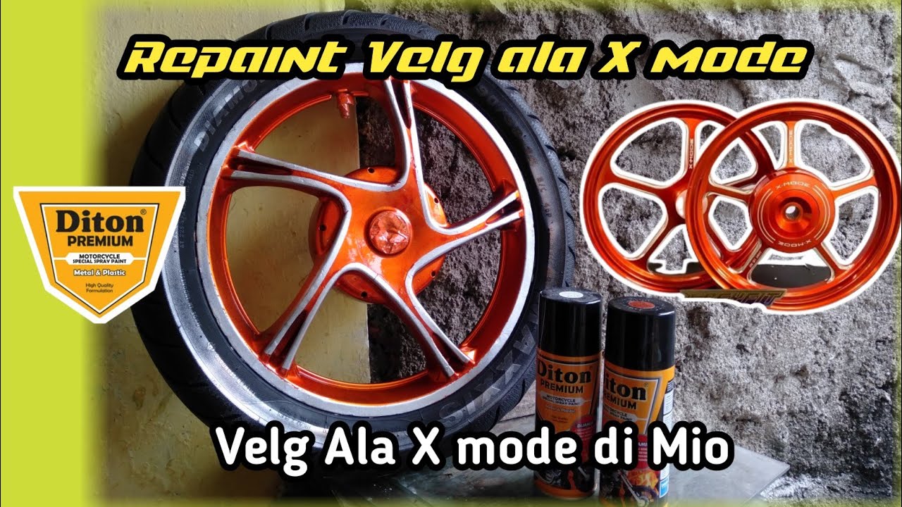 REPAINT VELG MIO ALA VELG X MODE - DITON PREMIUM - YouTube