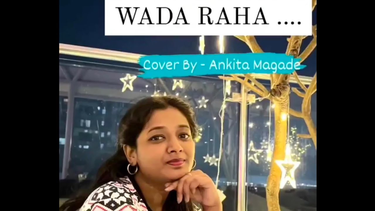 Wada Raha Pyar se Pyar ka ️| Cover song - YouTube