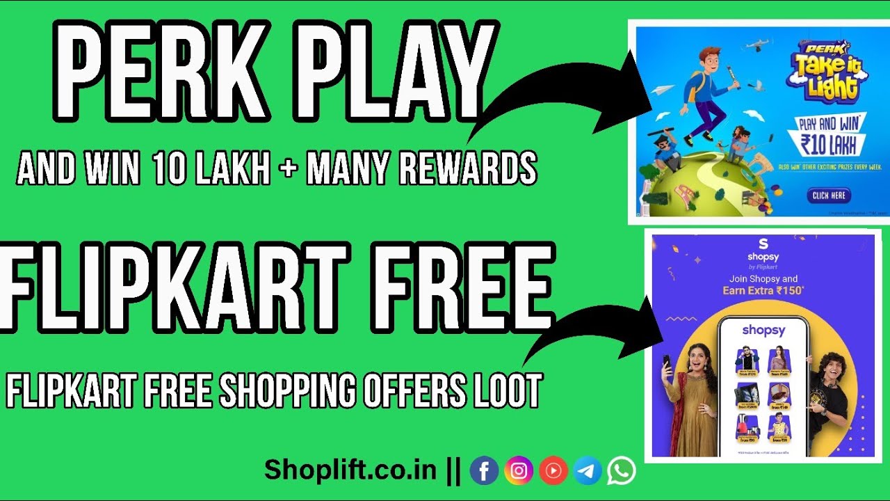 Perk Game 10 Lakh Offers + Many Rewards | Flipkart Shopsy Free ₹150 ...