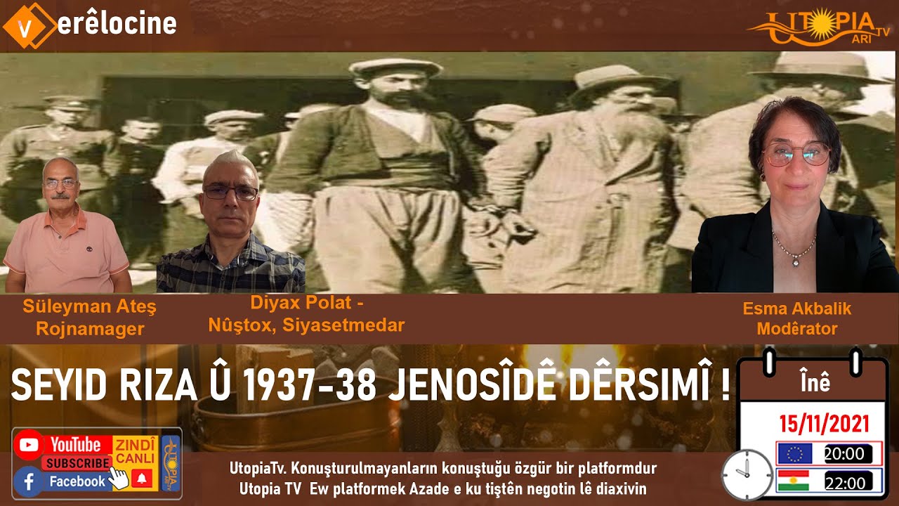 SEYID RIZA Û 1937-38 JENOSÎDÊ DÊRSIMÎ ! VerêLocine 15/11/2024 - YouTube