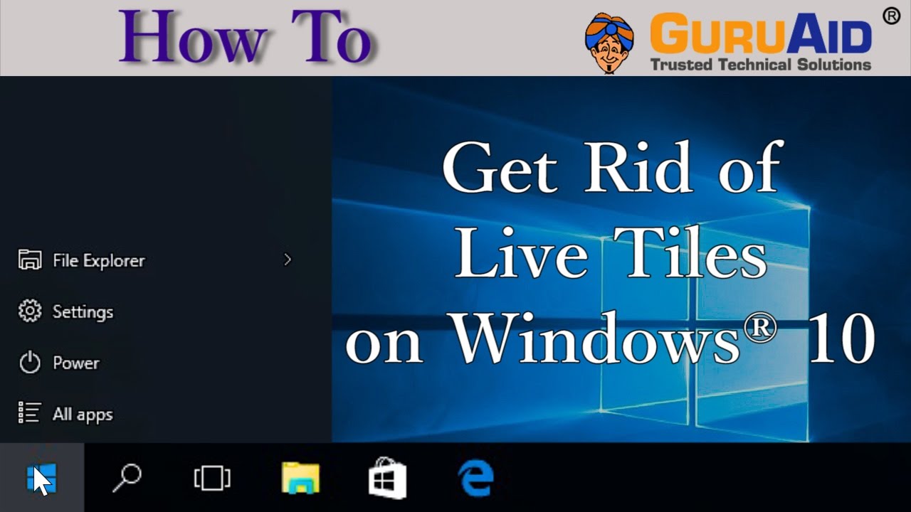 How to Get Rid of Live Tiles on Windows® 10 - GuruAid - YouTube