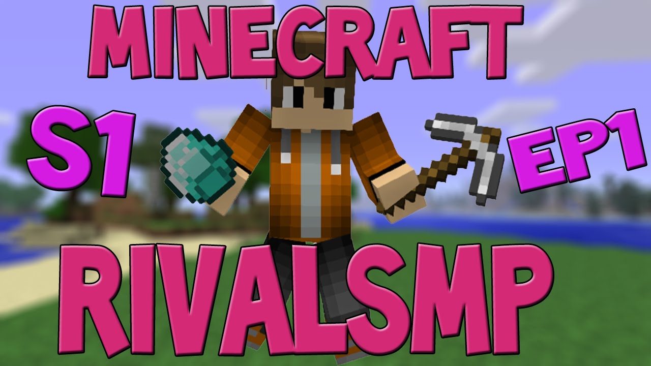 Minecraft SMP - RivalSMP S1 EP.1 - New fresh start! - YouTube