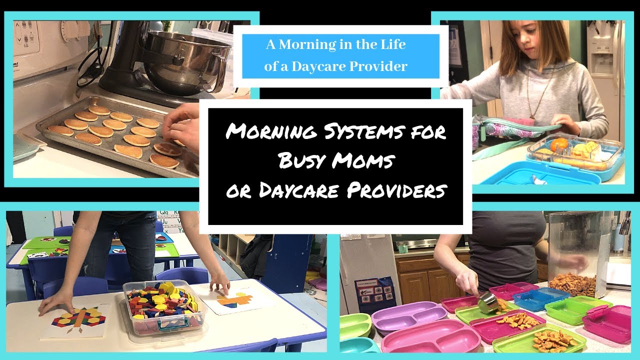 A day in the Life of a Daycare Provider. Morning tips for Busy Moms ...