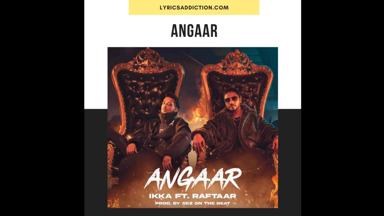 Angaar [slowed reverb] And [Lofi] Song by ikka Ft Raftaar - YouTube