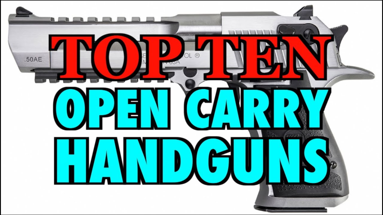 TOP TEN Open Carry Handguns - YouTube