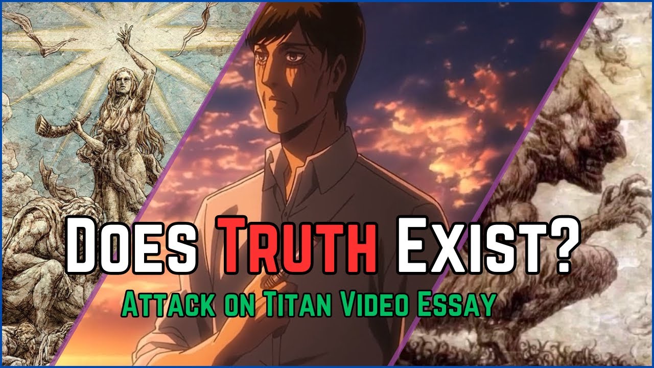 Does The Truth Exist? - Analytical Video Essay Ft. Attack on Titan - YouTube