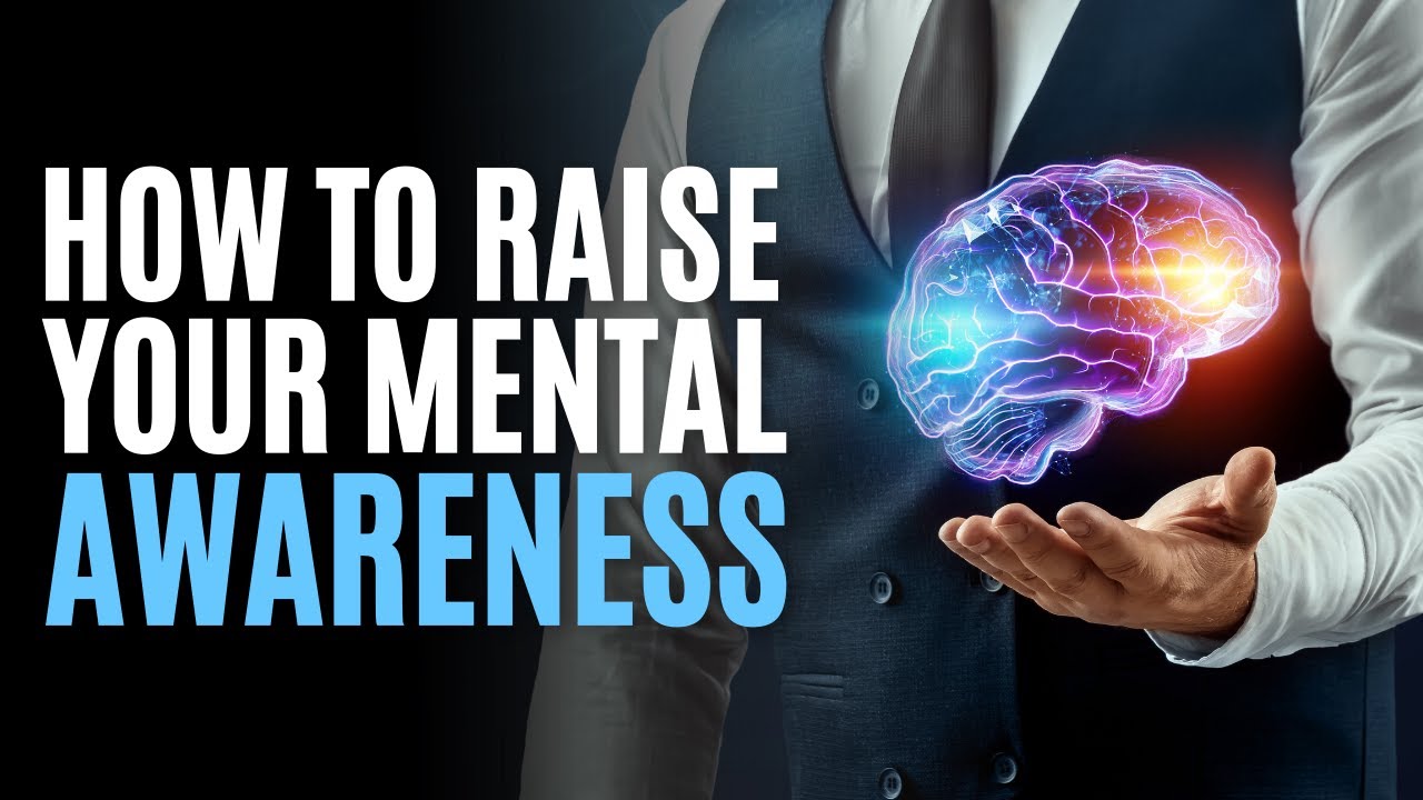 How to Increase Your Overall Awareness in Life - YouTube